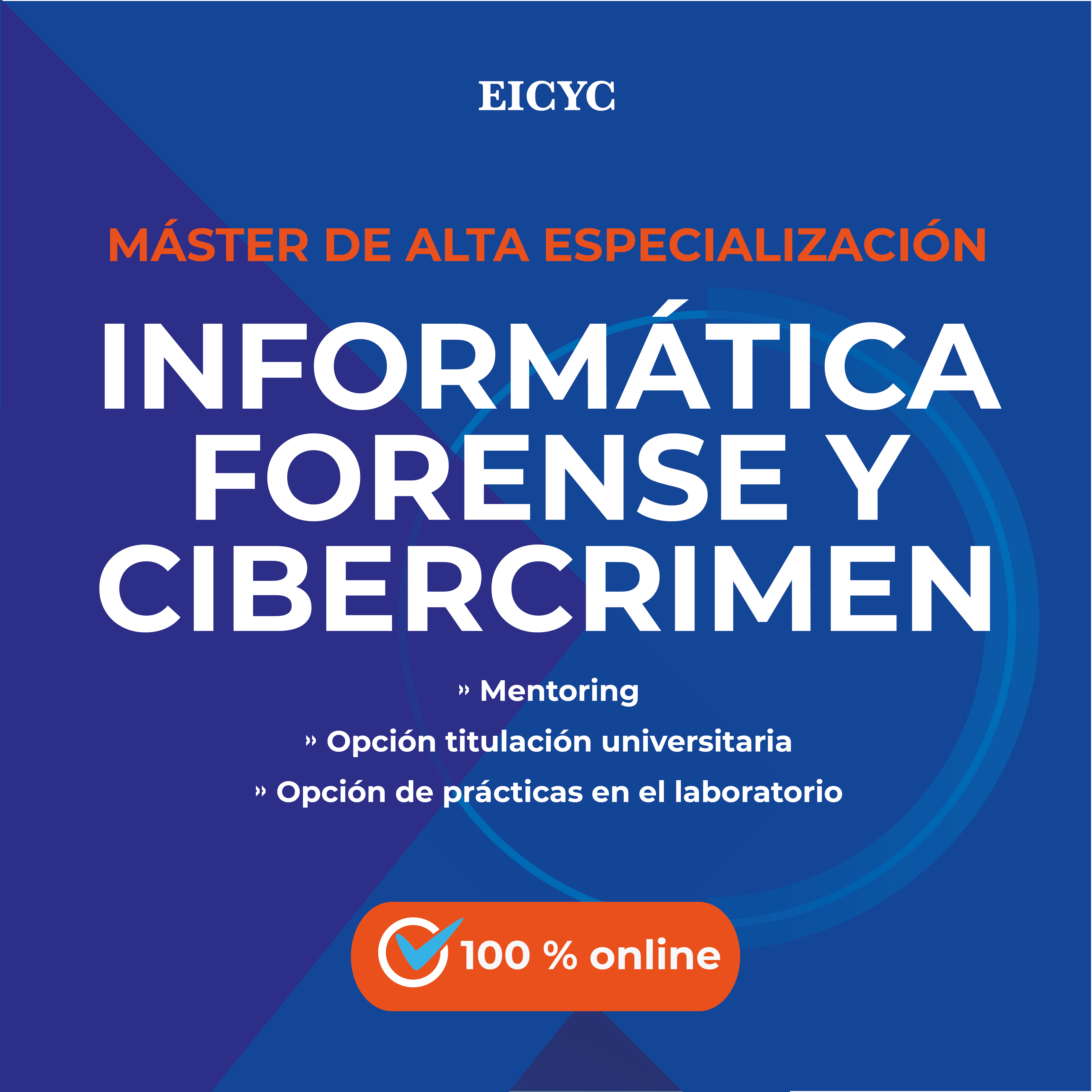 Máster de Alta Especialización en Informática forense y cibercrimen - EICYC