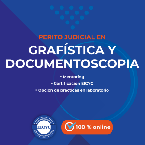 Perito Judicial en Grafística y documentoscopia | EICYC