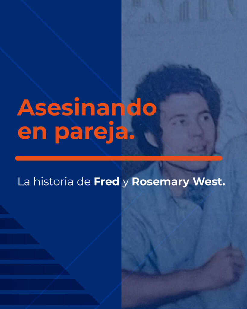 La historia de Fred y Rosemary West | EICYC